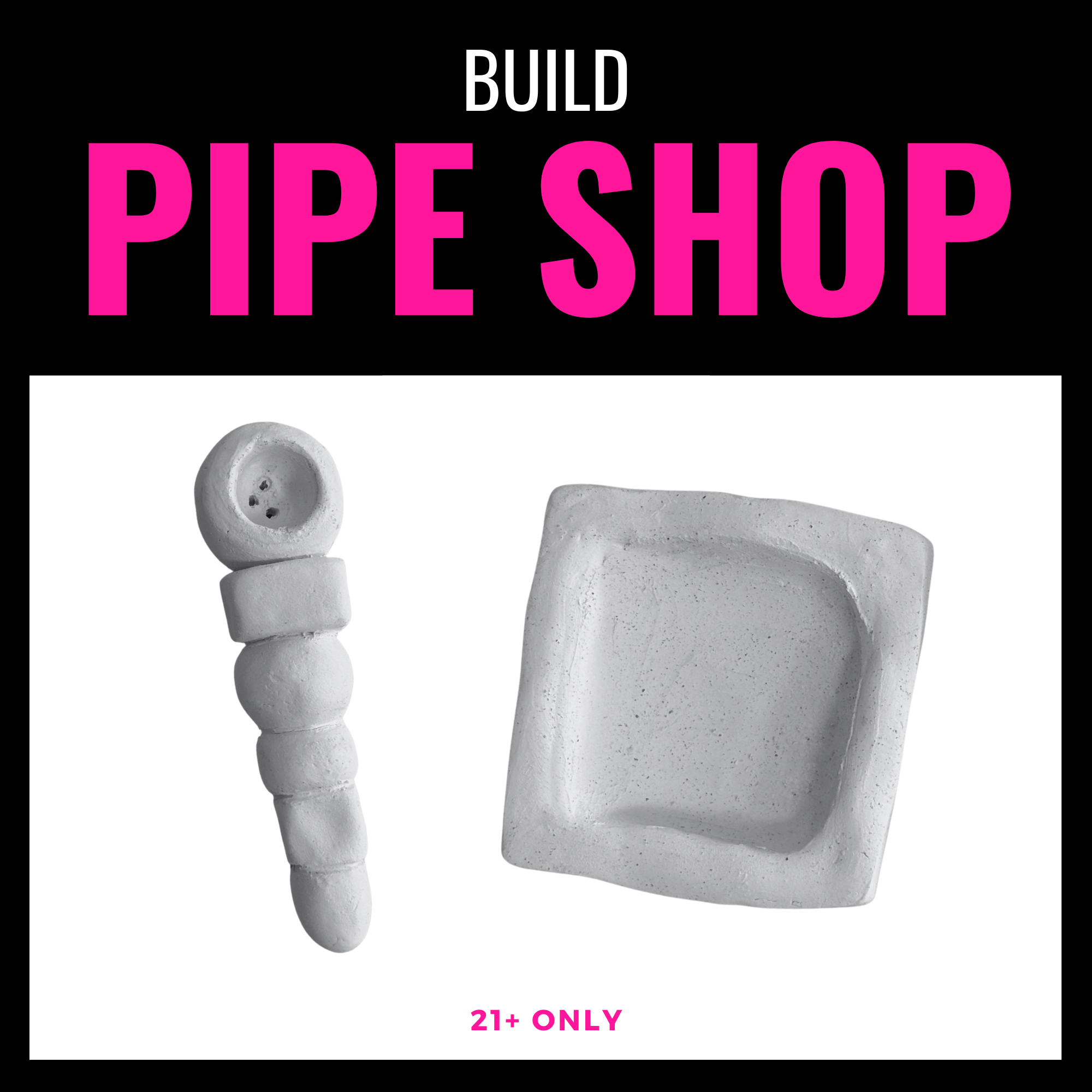 Pipe Shop – Build – Smashed Clay + Studios