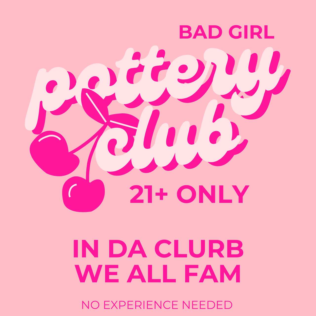 Bad Girl Pottery Club 21+ – Smashed Clay + Studios